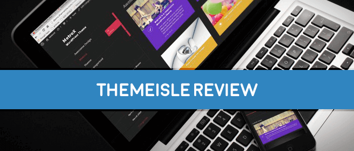 Themeisle Review – A New WordPress Theme Club To Consider | WPVKP